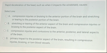 Solved Rapid deceleration of the head, such as when it | Chegg.com