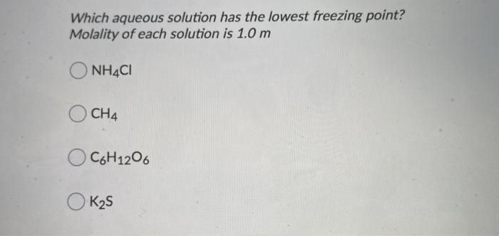 Solved Which aqueous solution has the lowest freezing point? | Chegg.com
