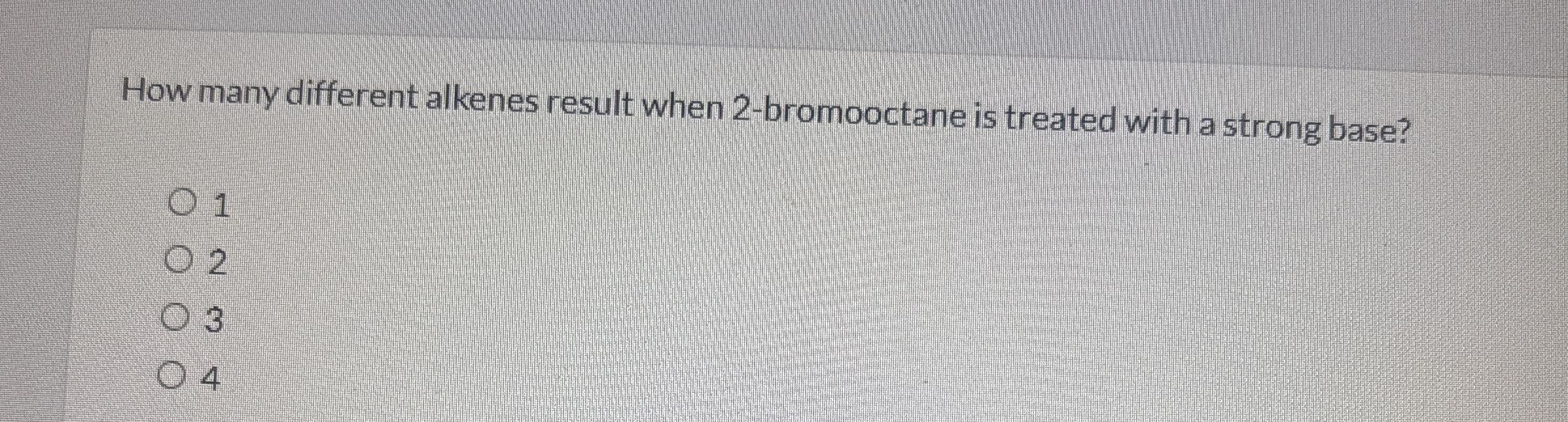 Solved How many different alkenes result when 2-bromooctane | Chegg.com