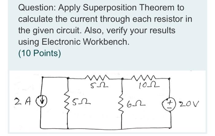 Solved Question: Apply Superposition Theorem to calculate | Chegg.com