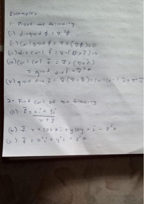 Solved (1v)(ur)(v)fˉ=∇×(∇×fˉ)=gran div fˉ−∇2+ 2. Find curl | Chegg.com