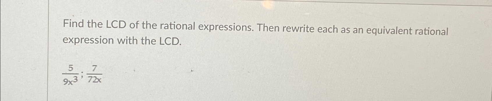 Solved Find the LCD of the rational expressions. Then | Chegg.com