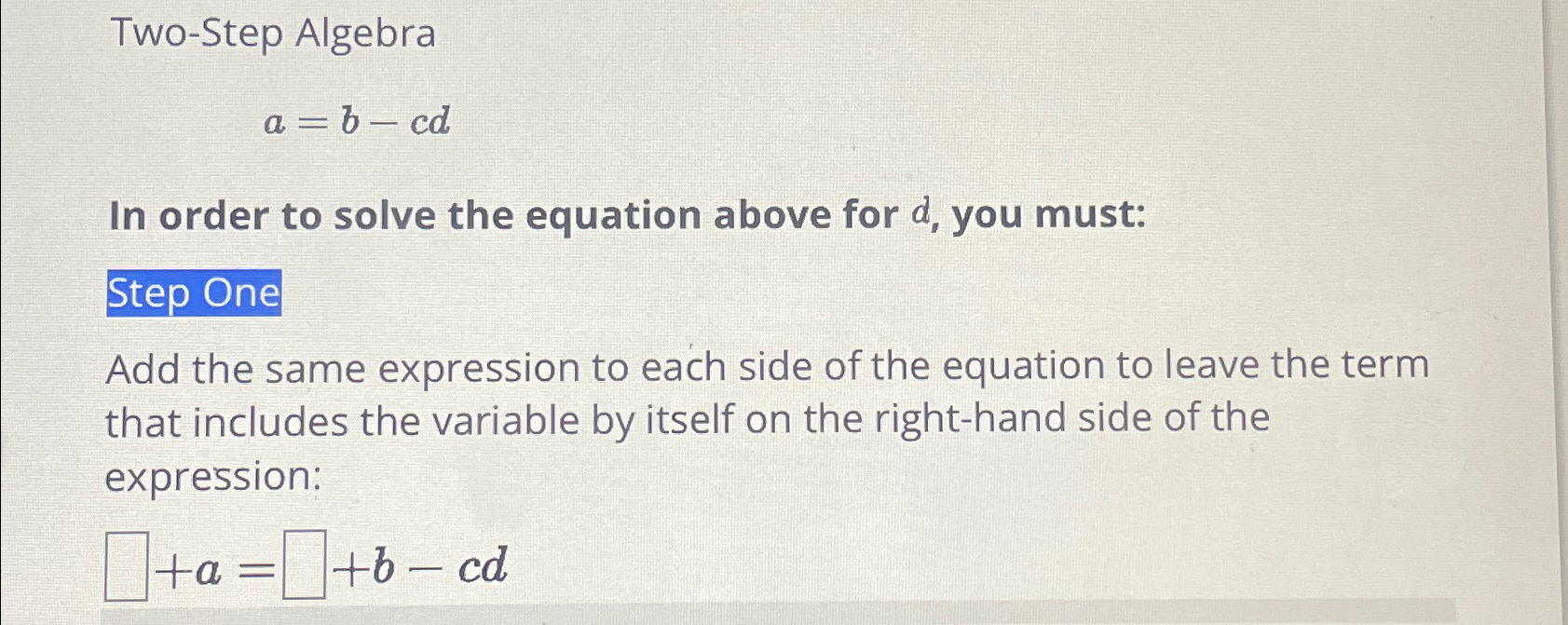 Solved Two-Step Algebraa=b-cdIn order to solve the equation | Chegg.com