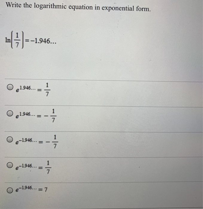 Solved Write the logarithmic equation in exponential form. 0 | Chegg.com