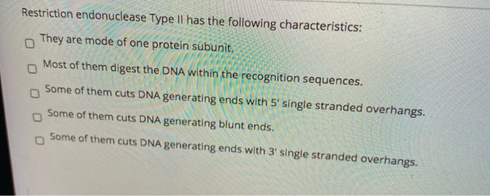 Solved Restriction endonuclease Type II has the following | Chegg.com