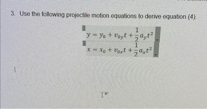 Solved 3. Use the following projectile motion equations to | Chegg.com
