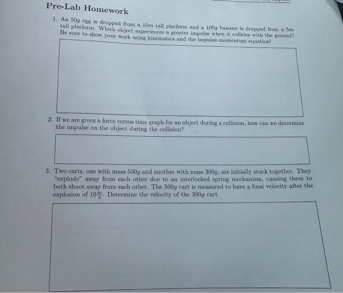Solved Pre-Lab Homework 1. An 50 g egg is dropped from a 10 | Chegg.com