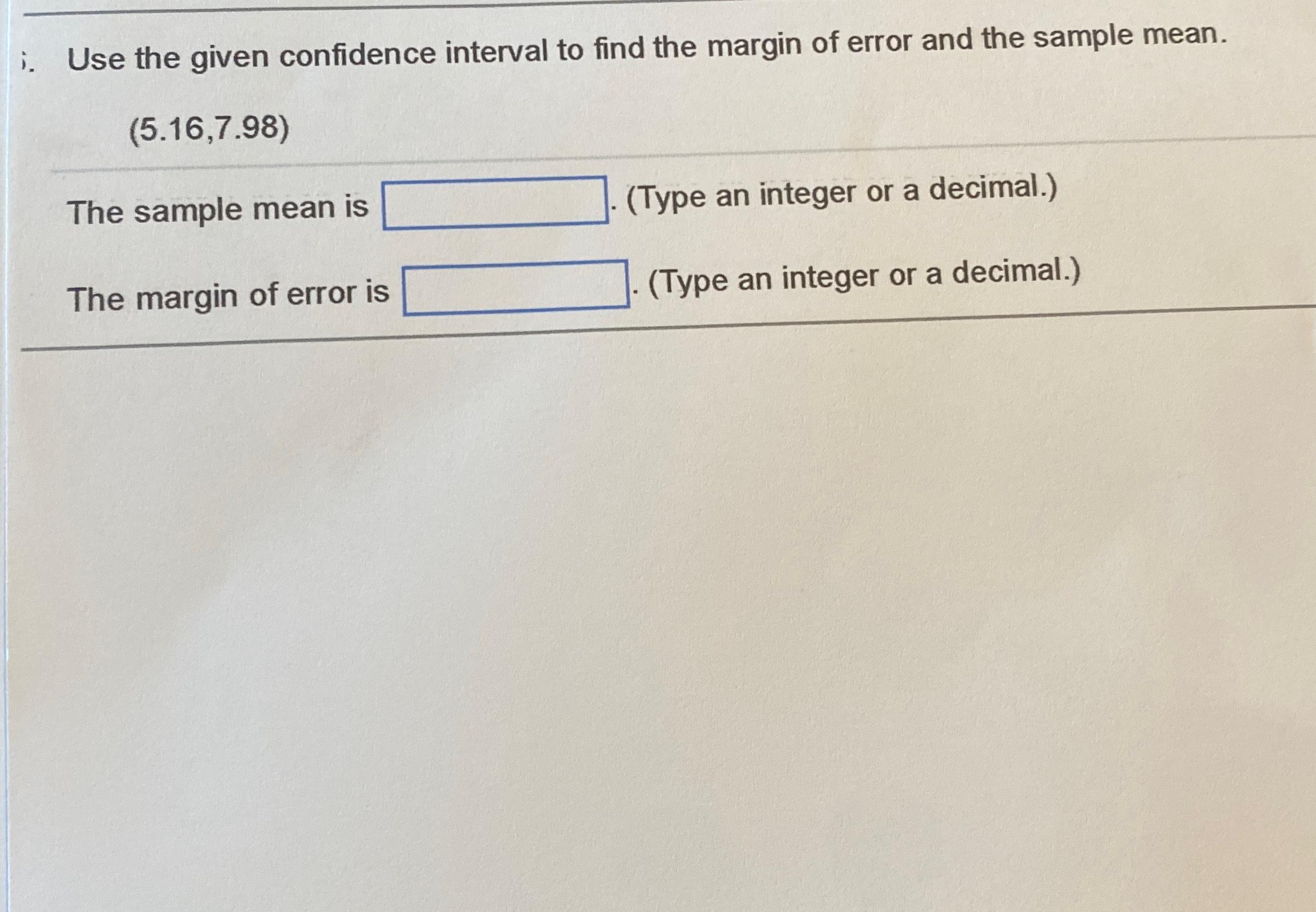 Solved Use the given confidence interval to find the margin | Chegg.com
