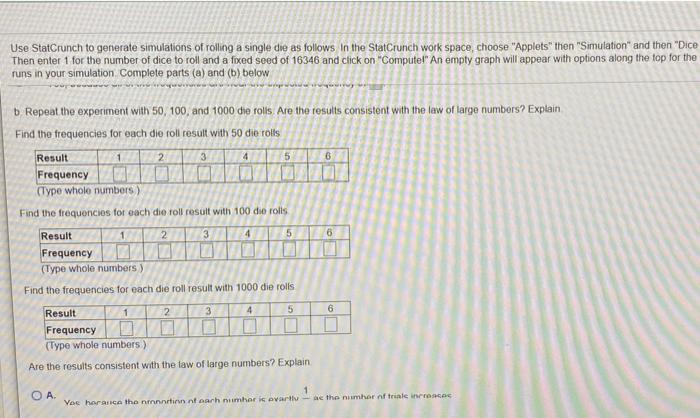 Solved Use StatCrunch to generate simulations of rolling a | Chegg.com