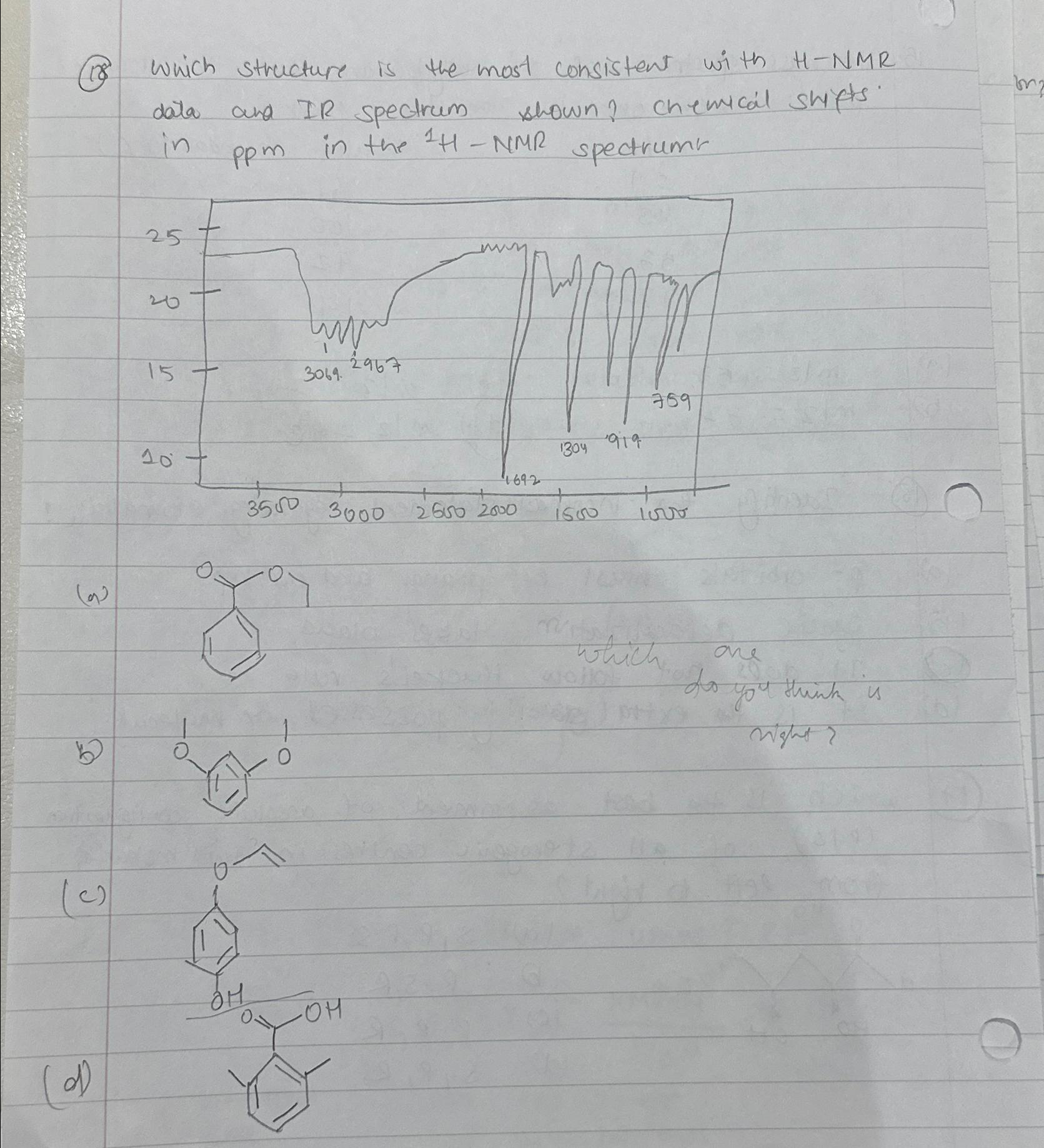 Solved (18) ﻿Which structure is the most consistent with | Chegg.com