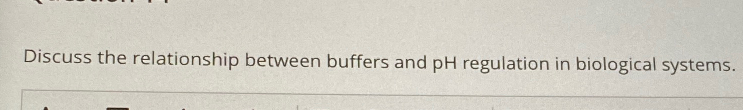 Solved Discuss the relationship between buffers and pH | Chegg.com