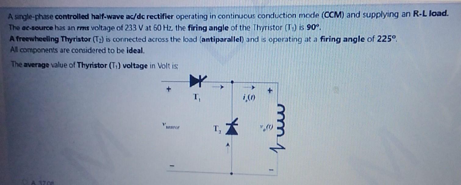 Solved A single-phase controlled half-wave ac/do rectifier | Chegg.com