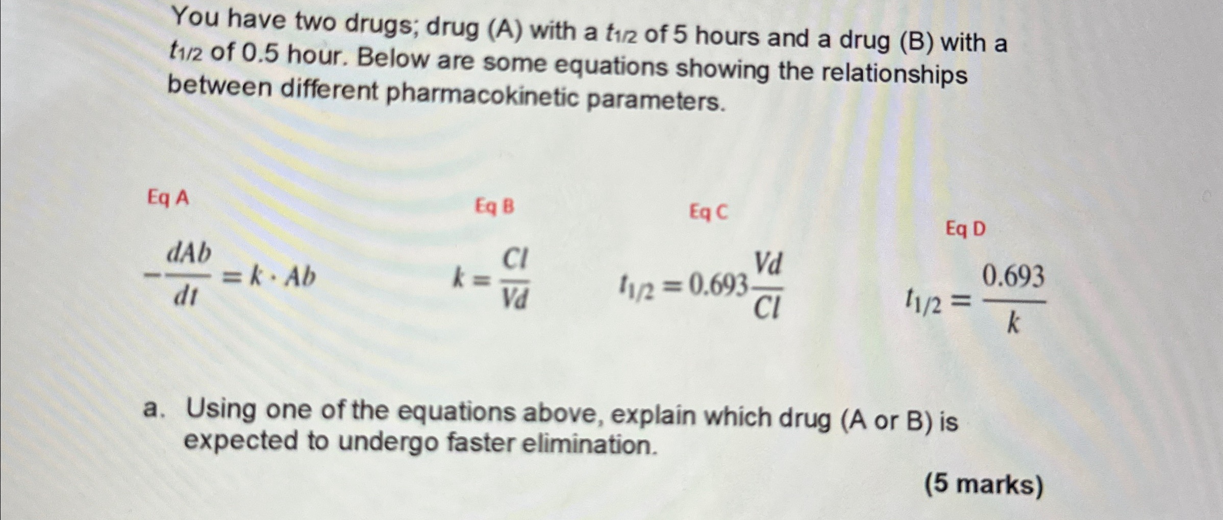 Solved You have two drugs; drug (A) ﻿with a t12 ﻿of 5 ﻿hours | Chegg.com