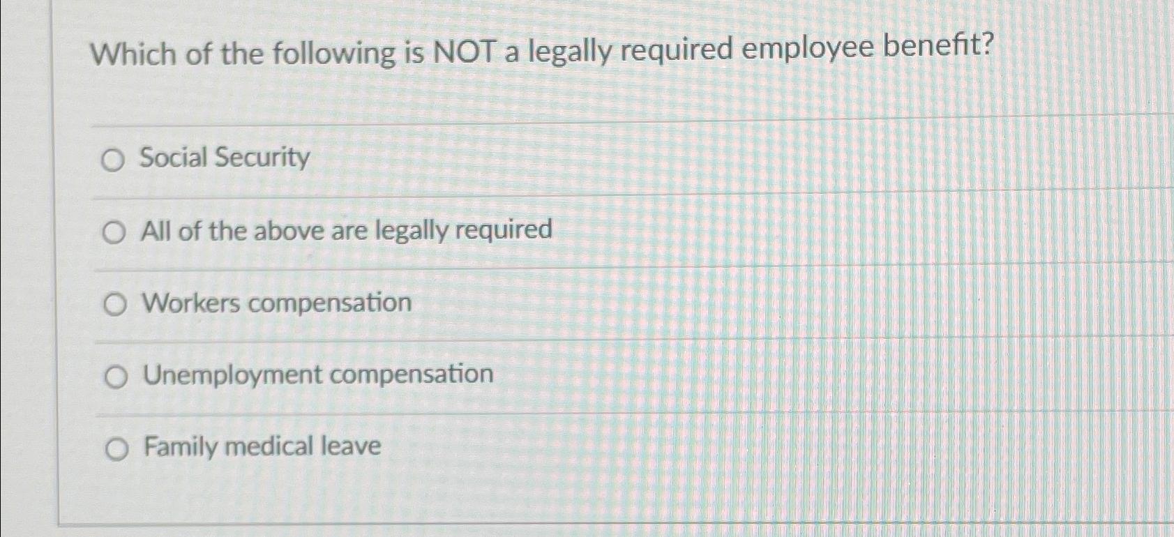 Solved Which of the following is NOT a legally required | Chegg.com