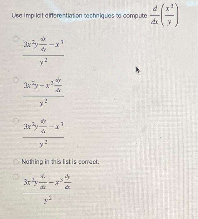 Solved Use implicit differentiation techniques to compute dx | Chegg.com