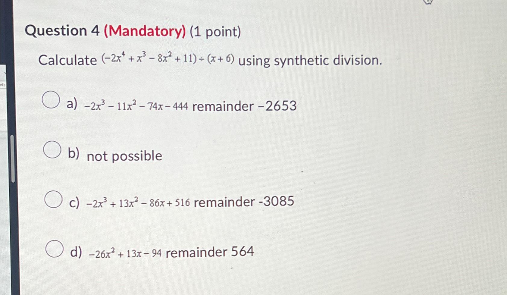Solved Question 4 (Mandatory) (1 ﻿point)Calculate | Chegg.com
