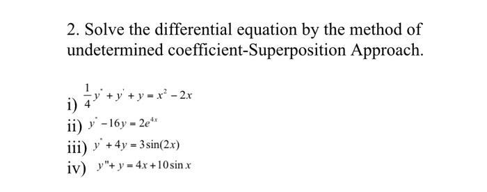 Solved 2. Solve the differential equation by the method of | Chegg.com