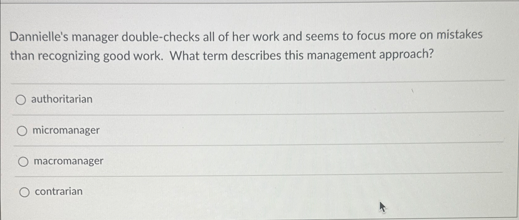Solved Dannielle's manager double-checks all of her work and | Chegg.com