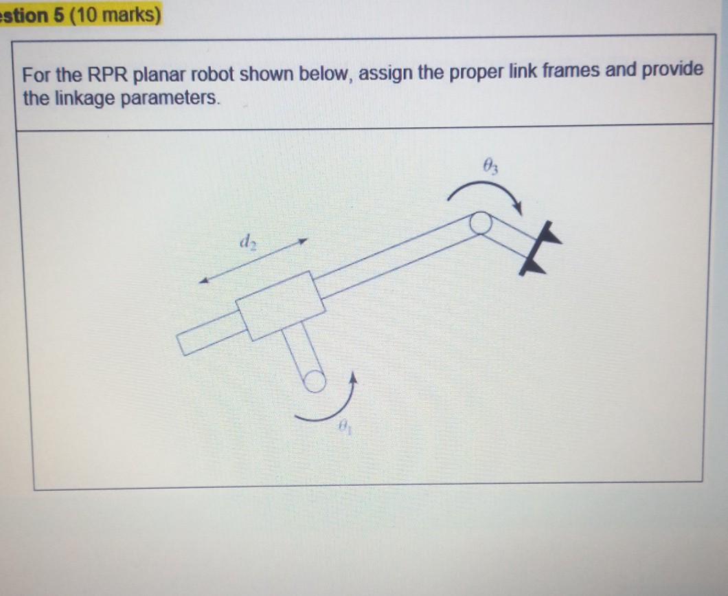 Solved estion 5 (10 marks) For the RPR planar robot shown | Chegg.com