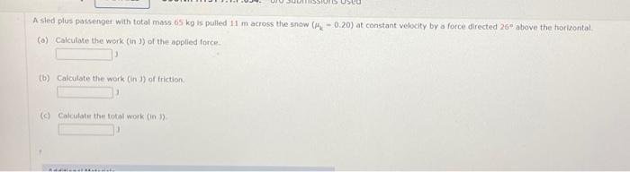 Solved A sled plus passenger with total mass 65 kg is pulled | Chegg.com