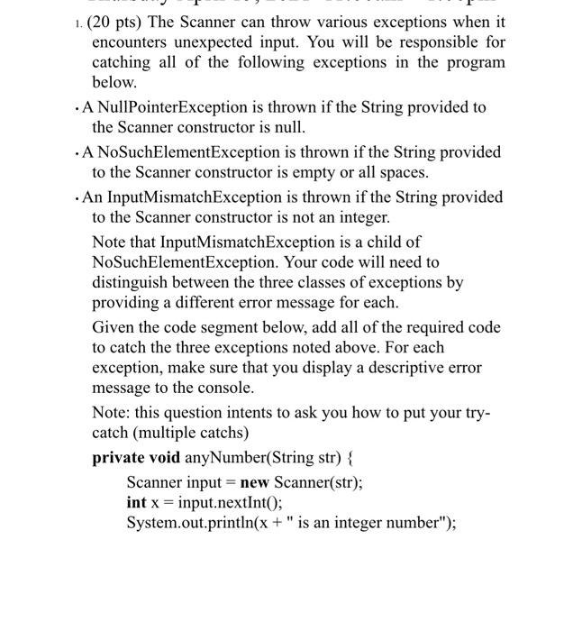 Solved 1. (20 pts) The Scanner can throw various exceptions | Chegg.com