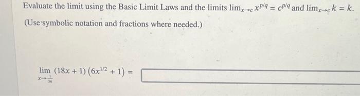 Solved Evaluate the limit using the Basic Limit Laws and the | Chegg.com