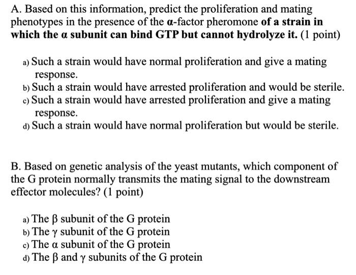 Solved Question 2 The mating behavior of yeast depends on | Chegg.com