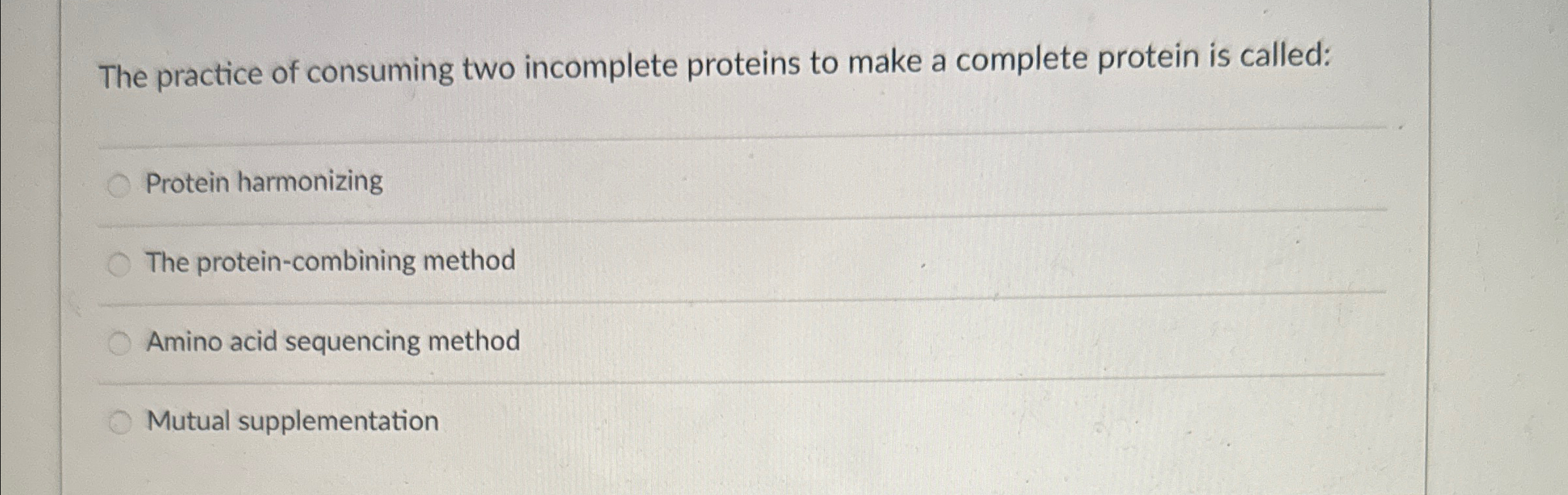 Solved The practice of consuming two incomplete proteins to | Chegg.com