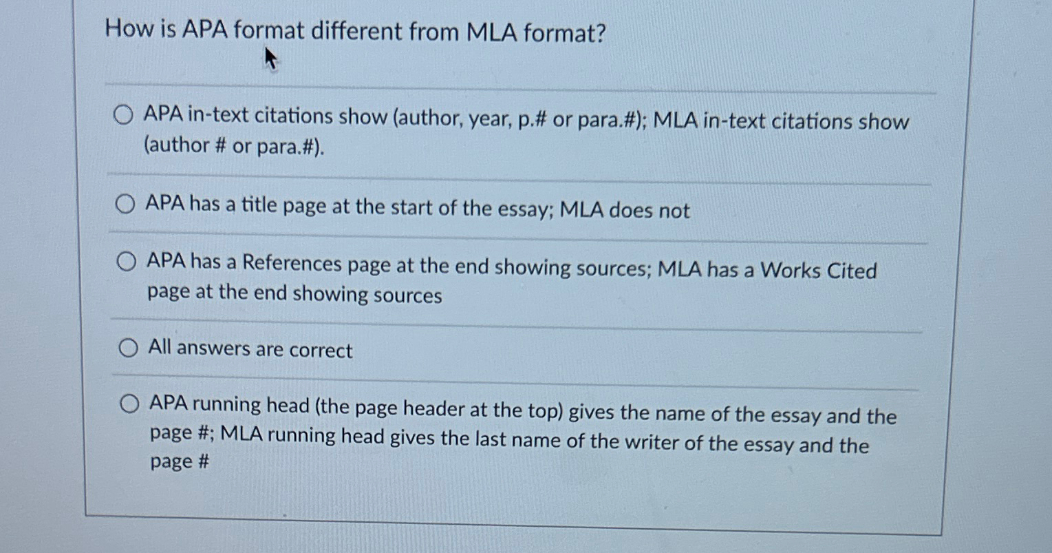 Solved How is APA format different from MLA format?APA | Chegg.com