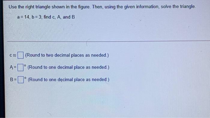 Solved Use the right triangle shown in the figure. Then, | Chegg.com