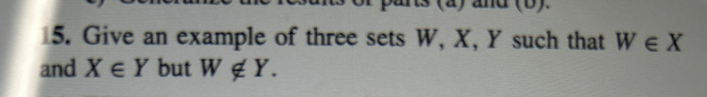 Solved Give an example of three sets W,x,Y ﻿such that | Chegg.com