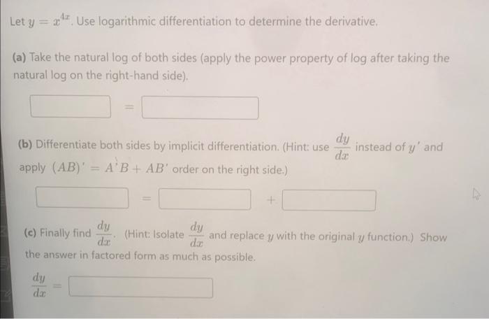 Solved Differentiate by making use of the properties for | Chegg.com