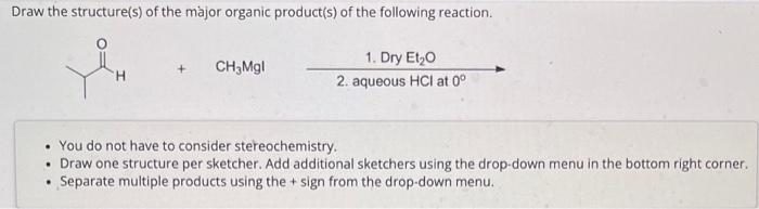Solved Draw the structure(s) of the major organic product(s) | Chegg.com