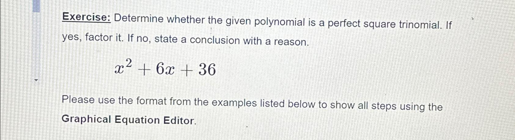 Solved Exercise: Determine whether the given polynomial is a | Chegg.com