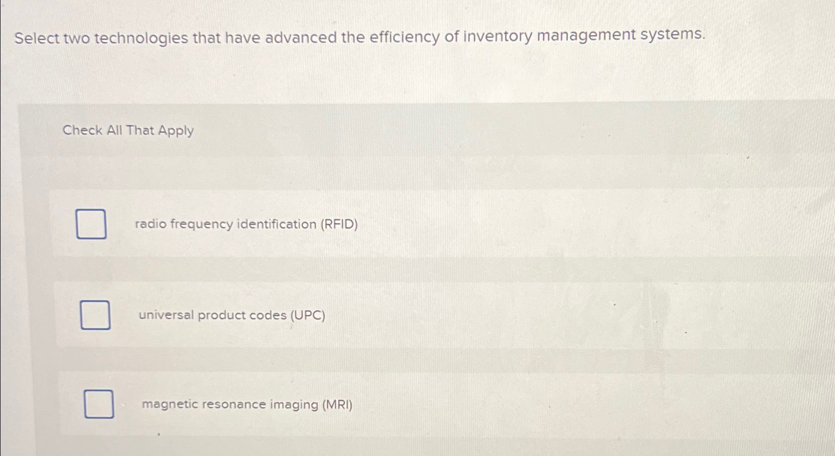 Solved Select two technologies that have advanced the | Chegg.com