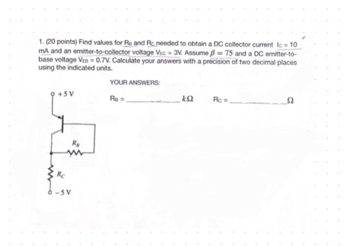 Solved Find values for Re and Rc needed to obtain a DC | Chegg.com