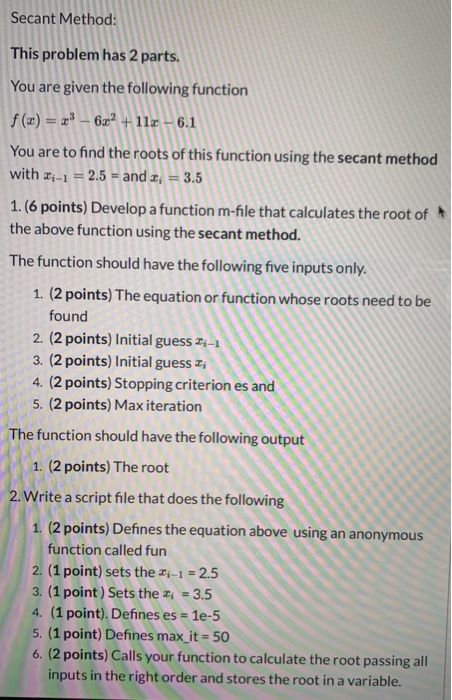 Solved Secant Method: with 2-1 This problem has 2 parts. You | Chegg.com