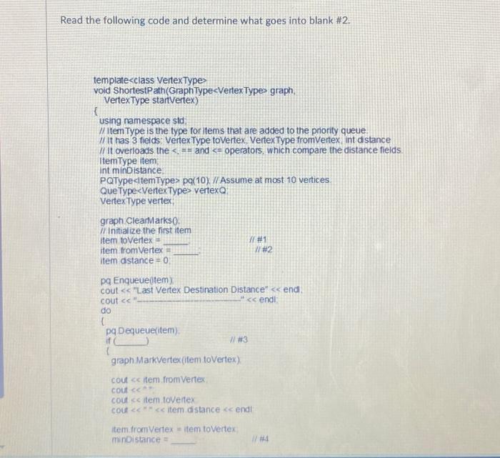Solved Read the following code and determine what goes into | Chegg.com