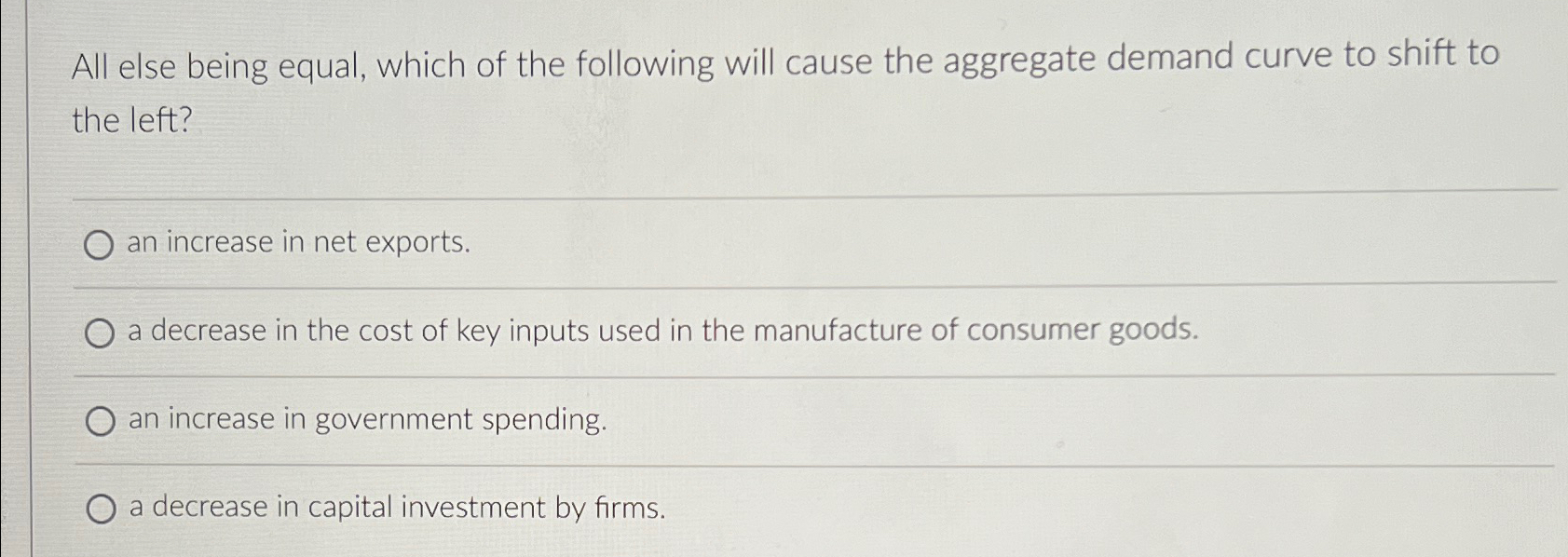 Solved All else being equal, which of the following will | Chegg.com