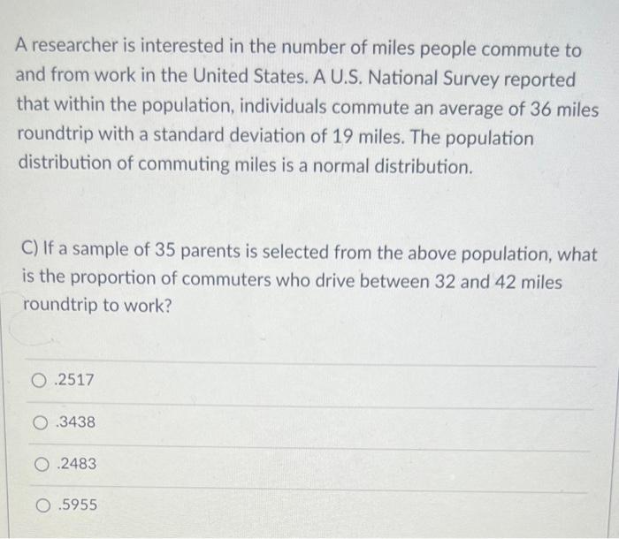 Solved A researcher is interested in the number of miles | Chegg.com