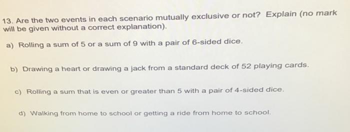 Solved 13. Are the two events in each scenario mutually | Chegg.com