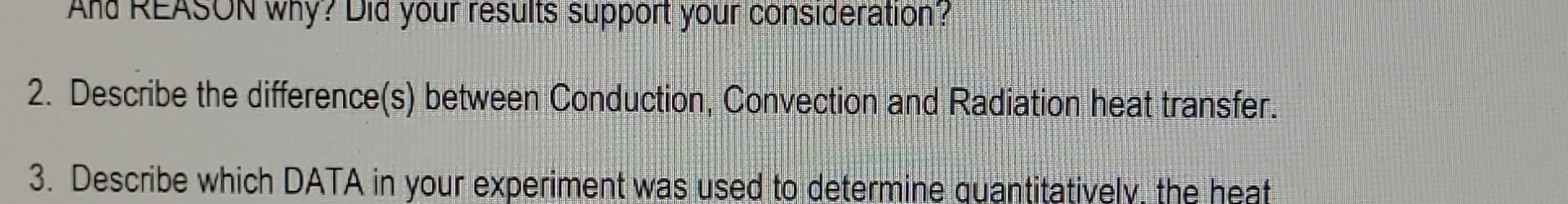 Solved 2. Describe the difference(s) between Conduction, | Chegg.com