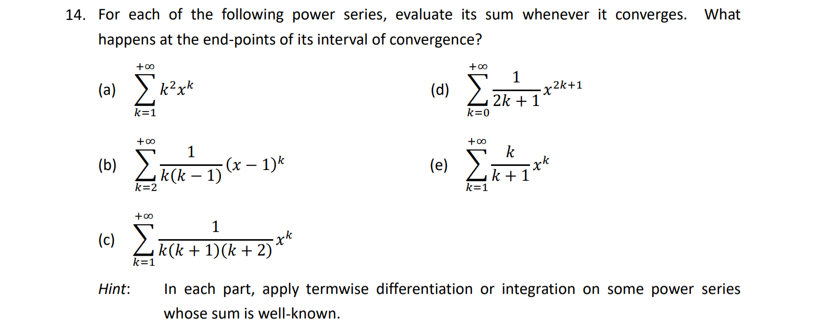 Solved For each of the following power series, evaluate its | Chegg.com