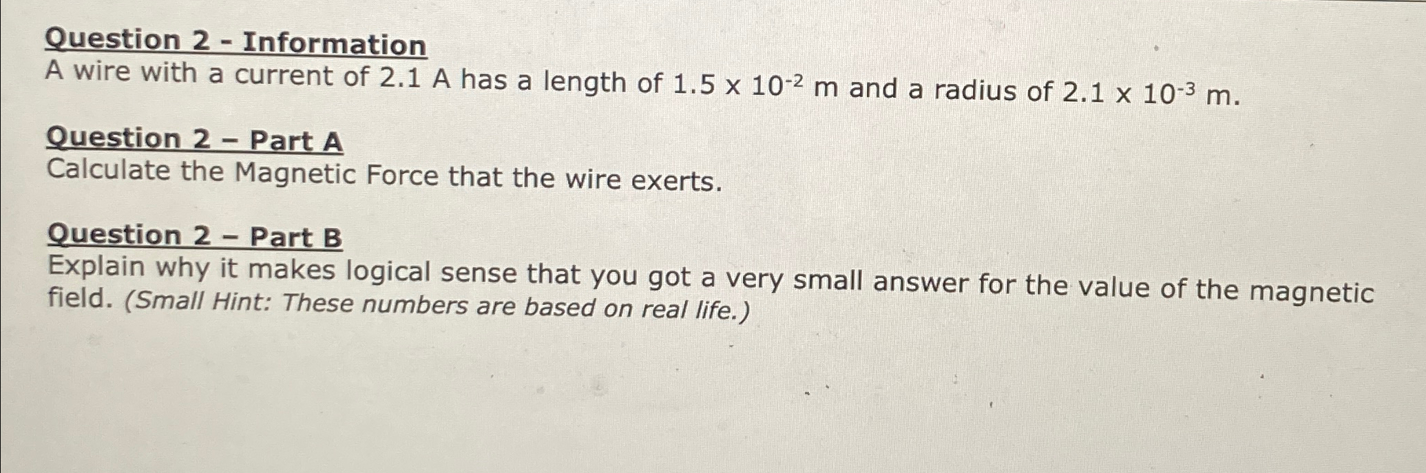 Solved Question 2 - ﻿InformationA wire with a current of | Chegg.com