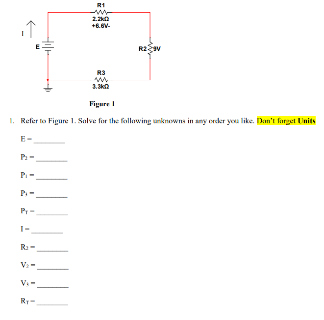 Solved Refer to ﻿Figure 1. ﻿Solve for the following unknowns | Chegg.com
