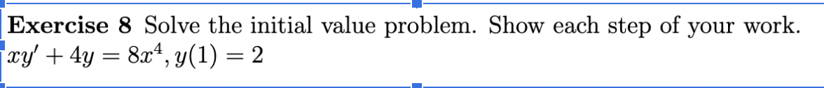 Solved Exercise 8 ﻿Solve the initial value problem. Show | Chegg.com