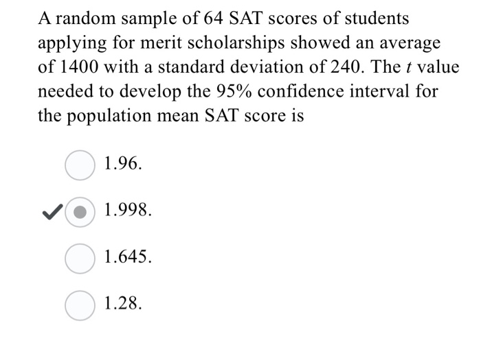 Solved A random sample of 64 SAT scores of students applying | Chegg.com