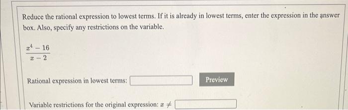 Solved Reduce the rational expression to lowest terms. If it | Chegg.com