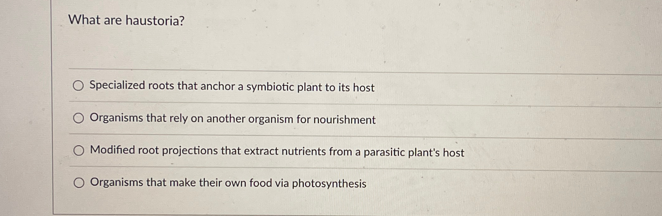 Solved What are haustoria?Specialized roots that anchor a | Chegg.com