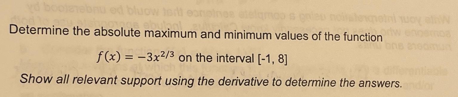 Solved Determine the absolute maximum and minimum values of | Chegg.com